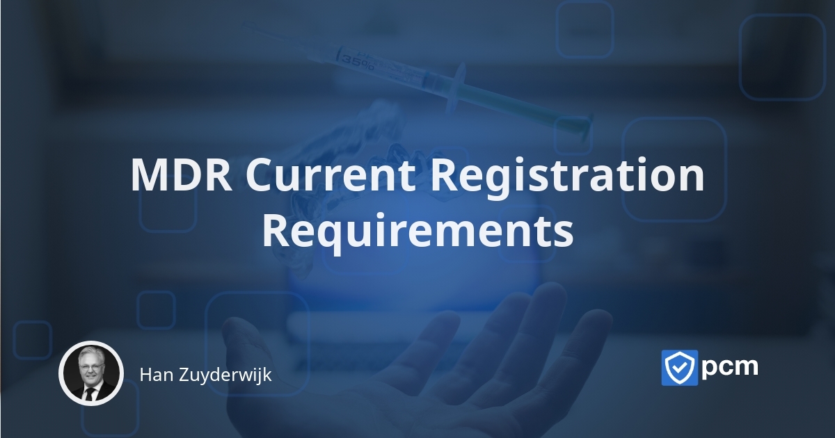 MDR Current Registration Requirements