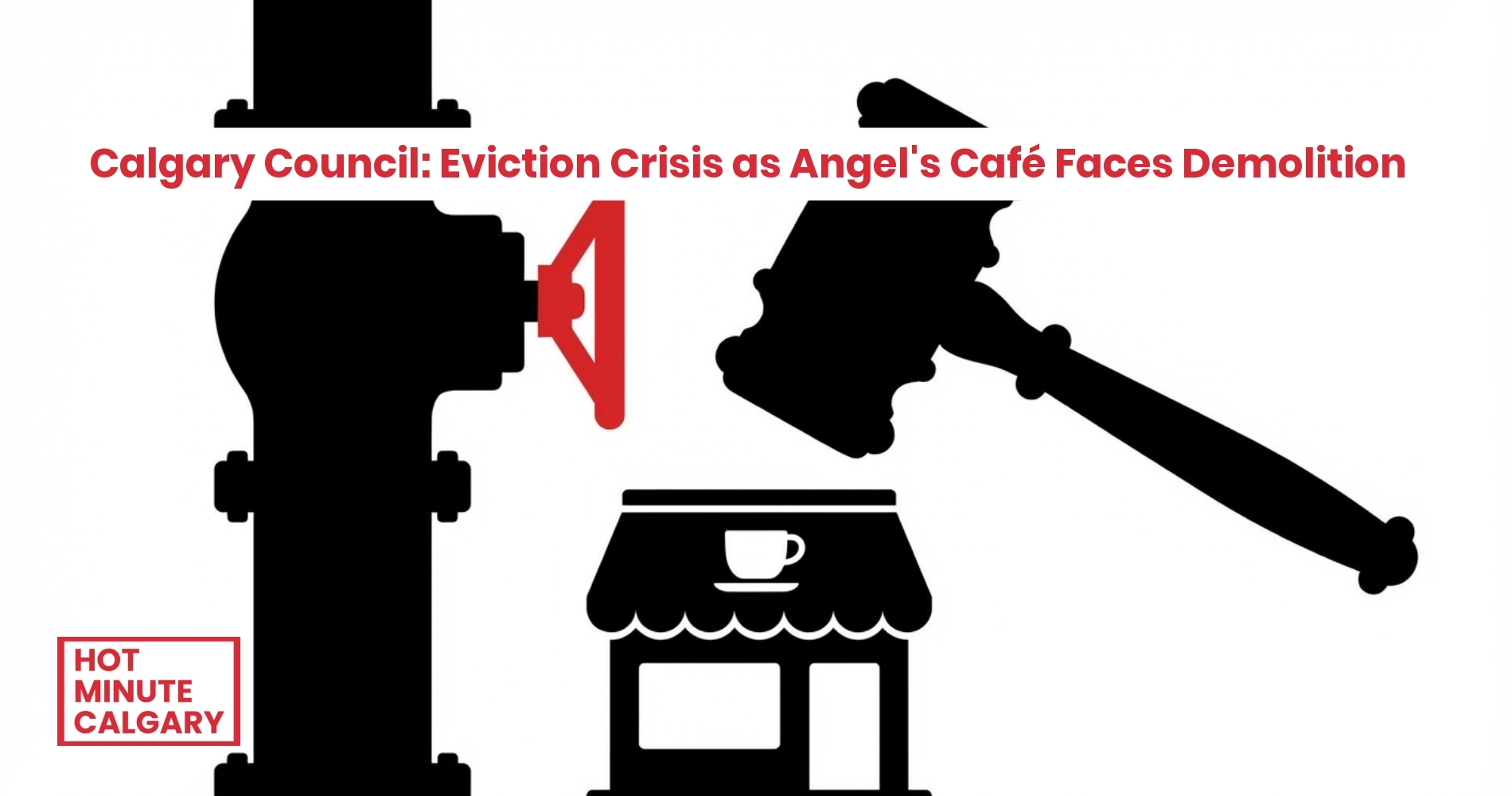 Calgary Council: Eviction Crisis at Angel's Café