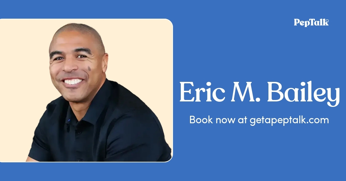Eric M. Bailey, Speaker | Expert in Human Communication