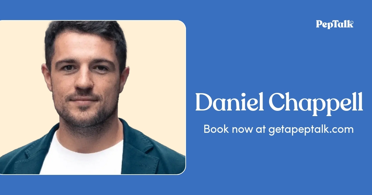 Daniel Chappell, Speaker | Entrepreneur & Innovator