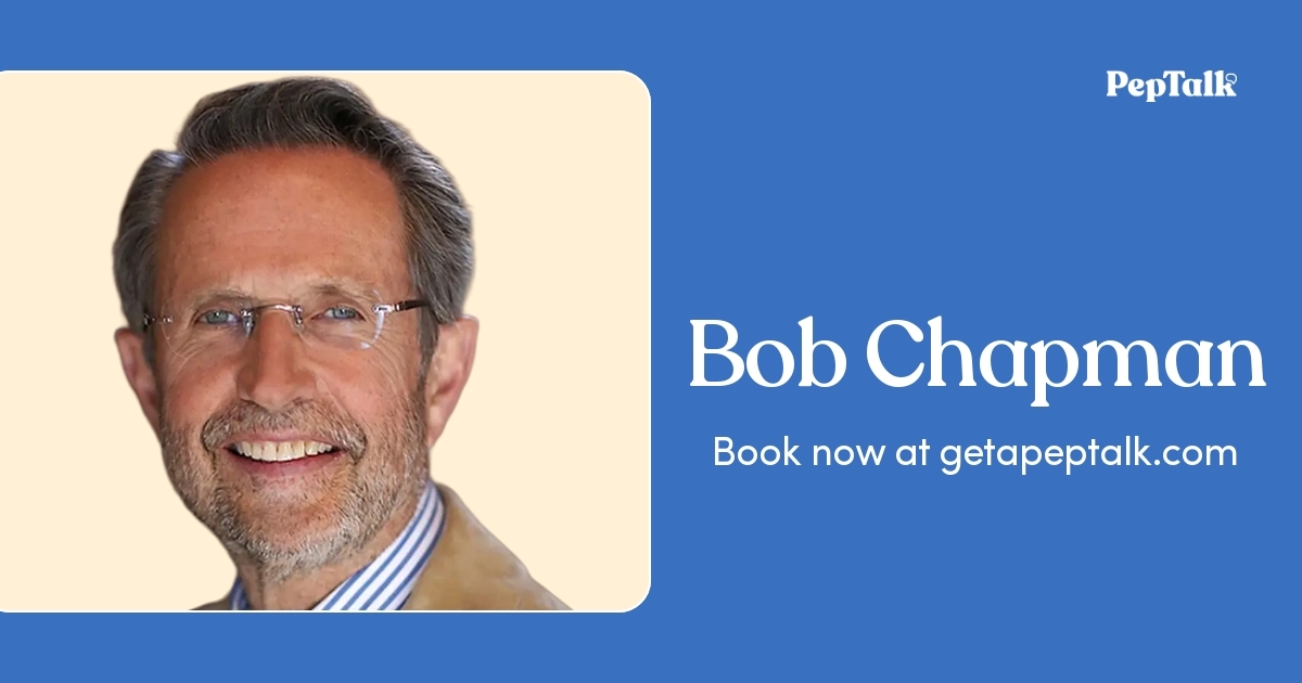 Bob Chapman, Speaker | Leadership Coach & Author