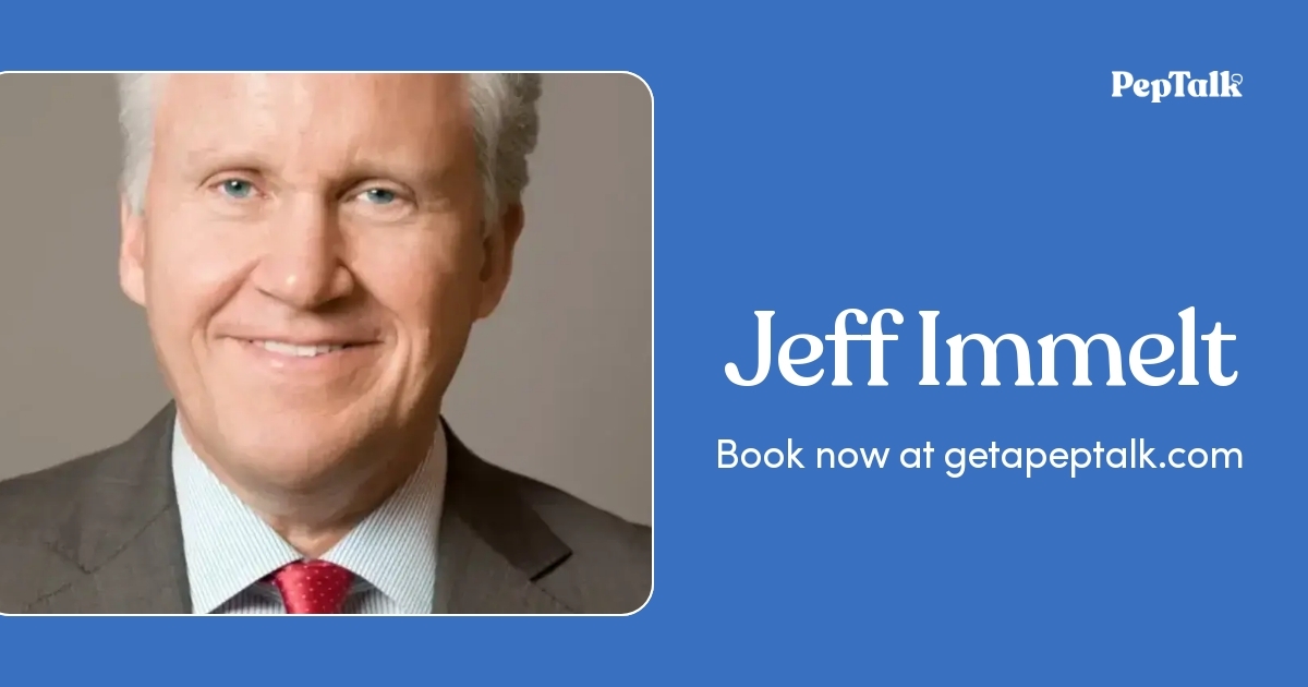 Jeffrey Immelt, Speaker | Business Leader, Author