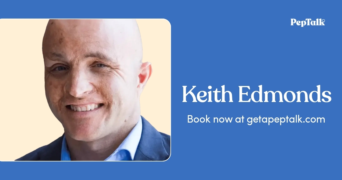 Keith Edmonds, Speaker | Life Transformer & Mindset