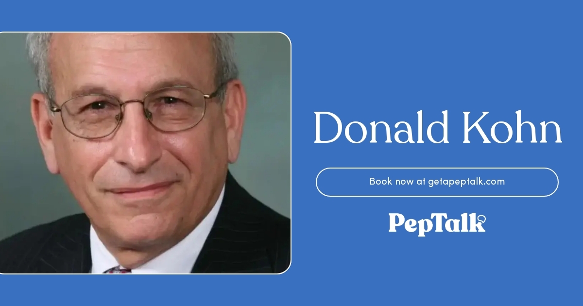 Donald Kohn, Speaker | Economist, Former Fed Vice Chair